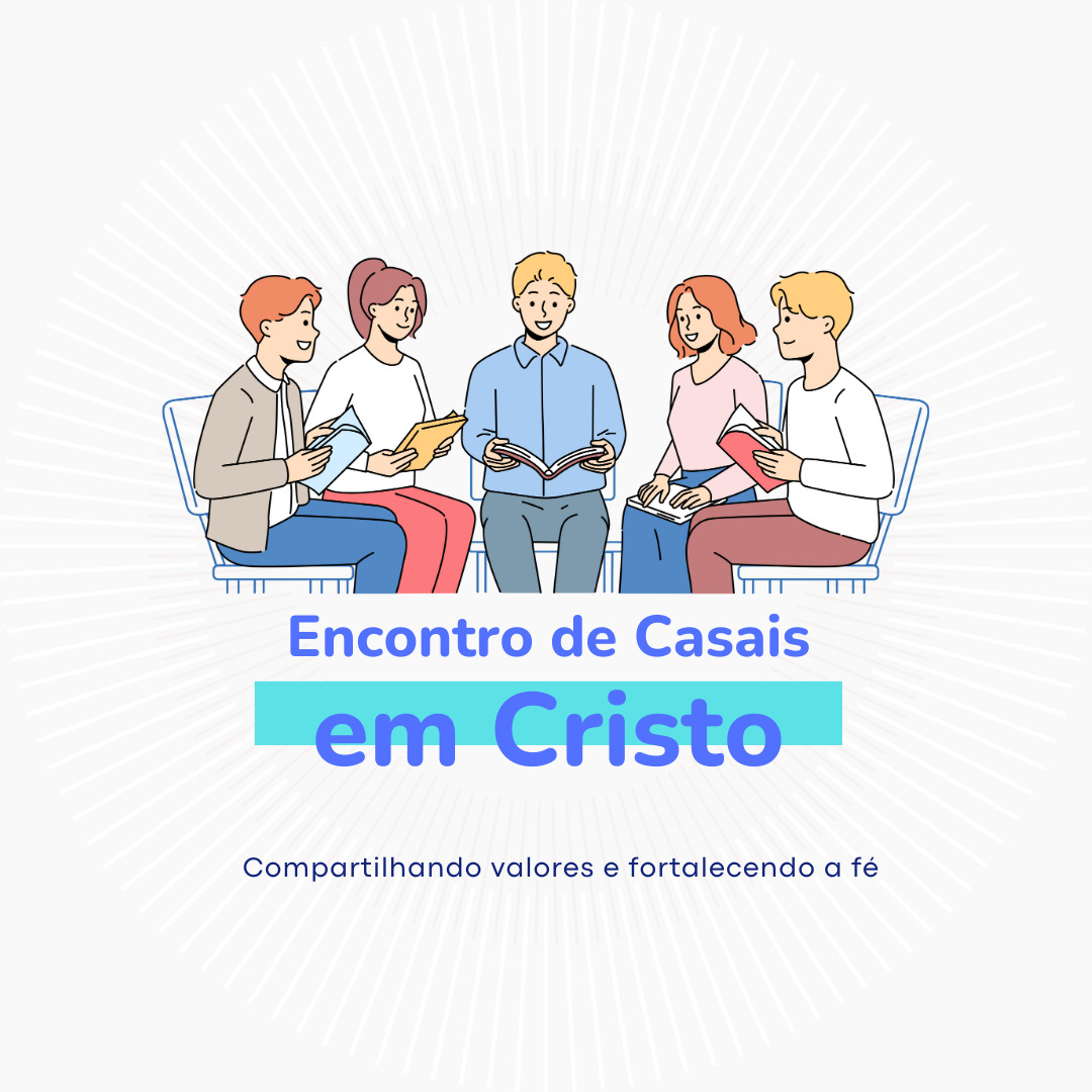 ENCONTRO DE CASAIS COM CRISTO (ECC) - Catedral de Santa Teresinha