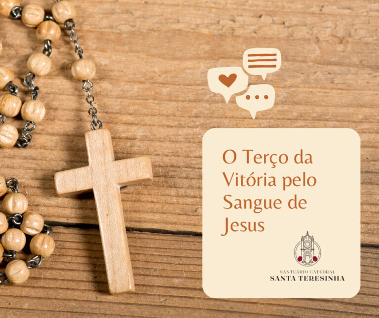 O Terço Da Vitória Pelo Sangue De Jesus Catedral De Santa Teresinha